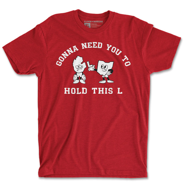 Hold This L Tee – Eleven Warriors Dry Goods